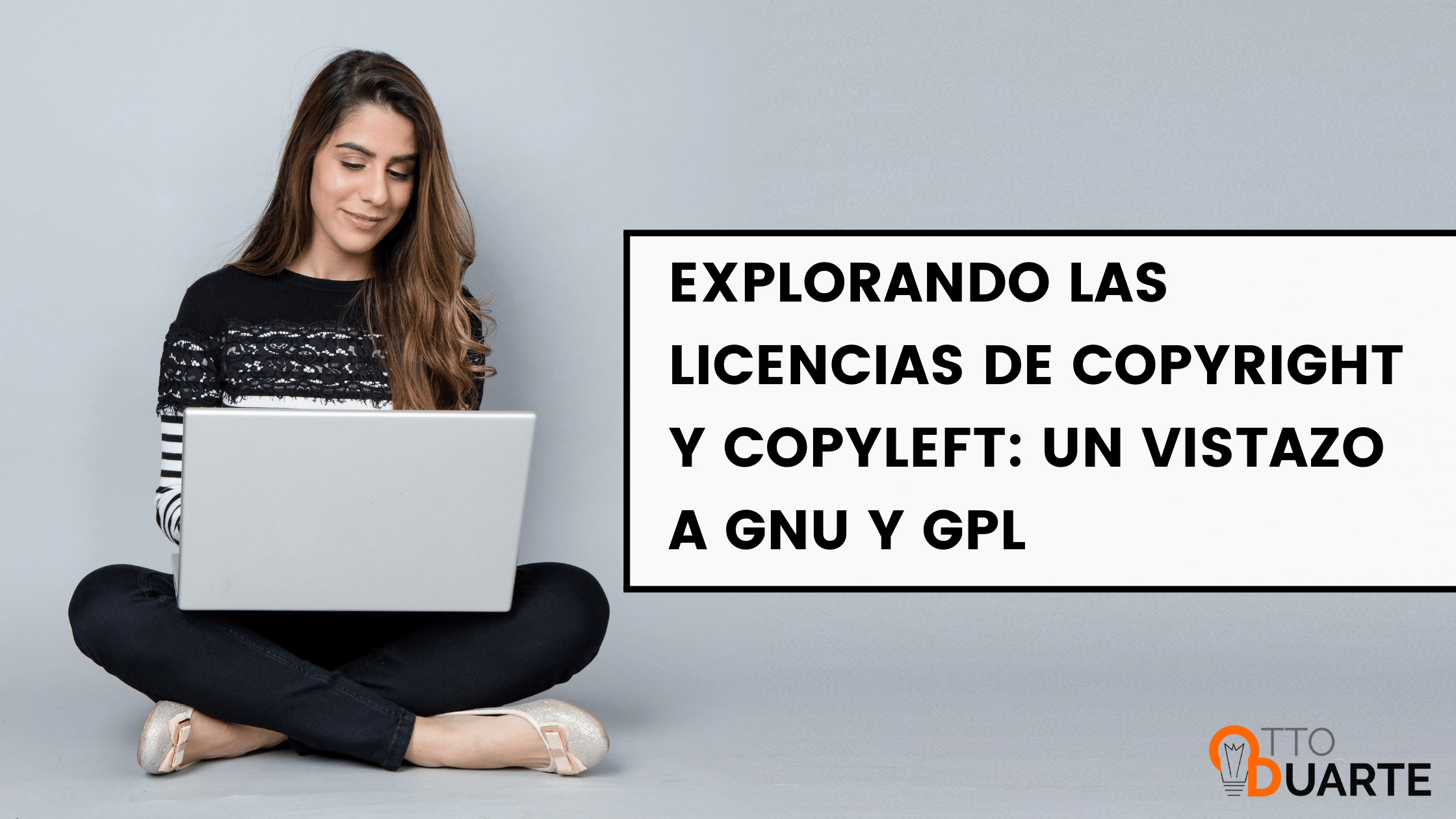 Todo sobre Las Licencias de Copyright y Copyleft: Un Vistazo a GNU y GPL